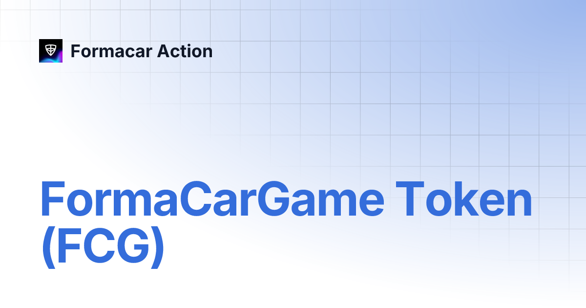 FormaCarGame Token (FCG) | Formacar Action
