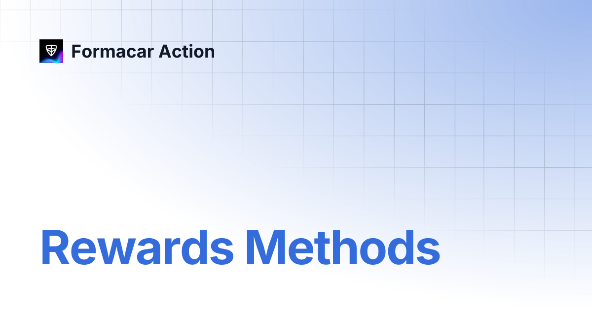 Rewards Methods | Formacar Action
