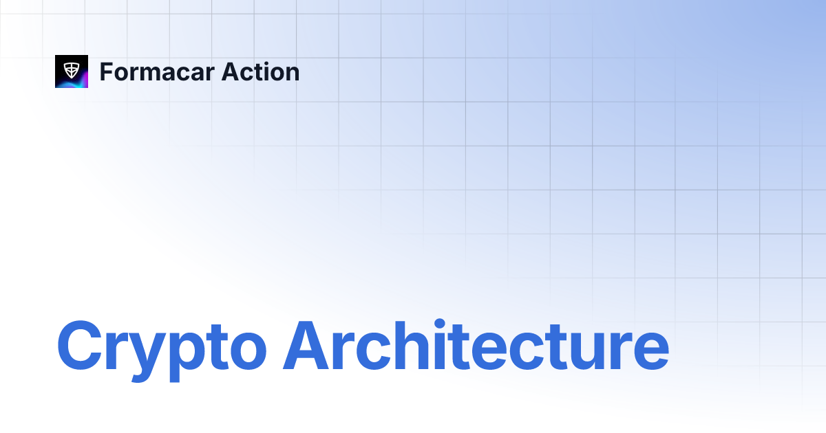 Crypto Architecture | Formacar Action